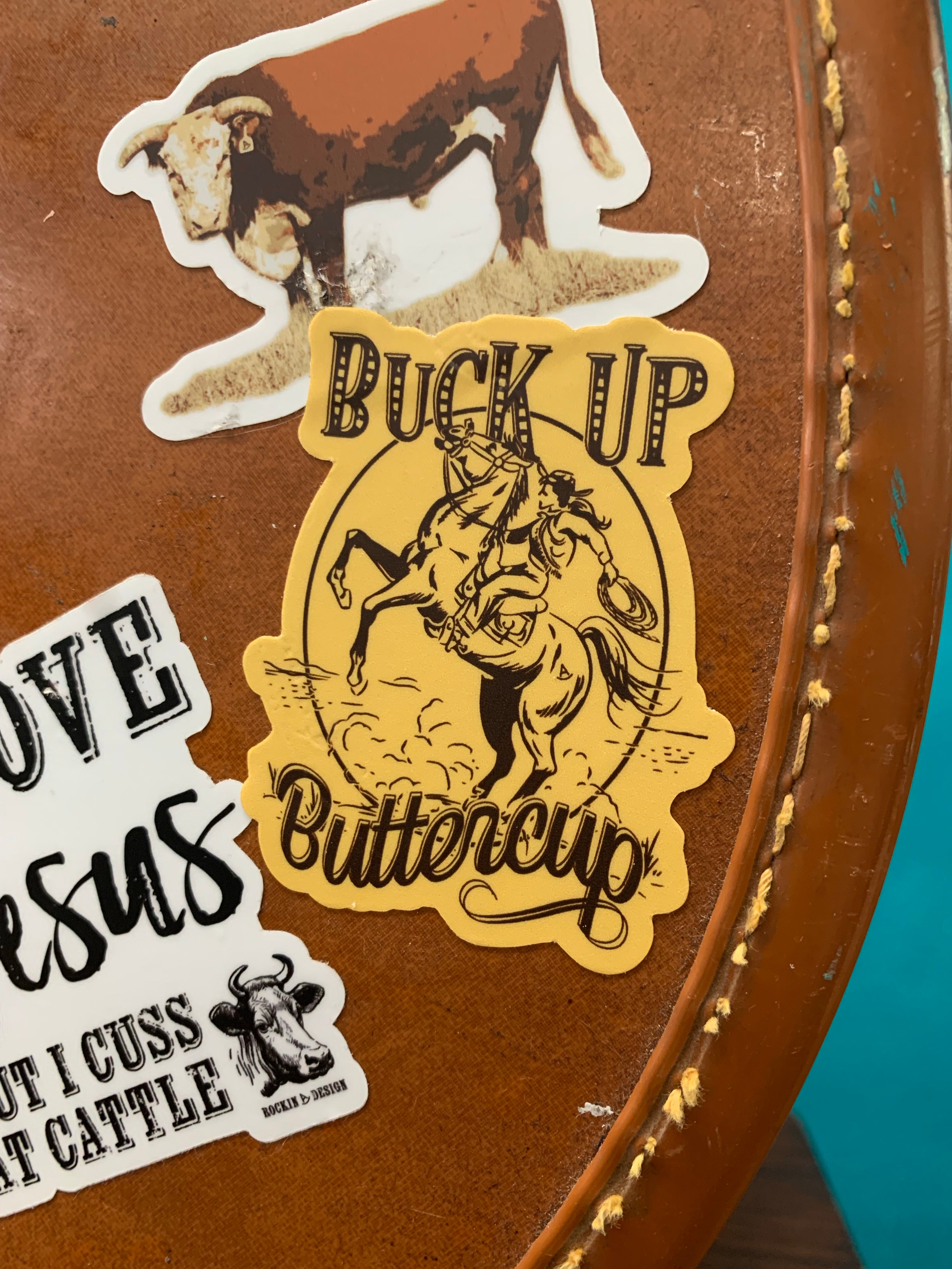Buck Up Buttercup cowgirl sticker – Rockin A Design TX